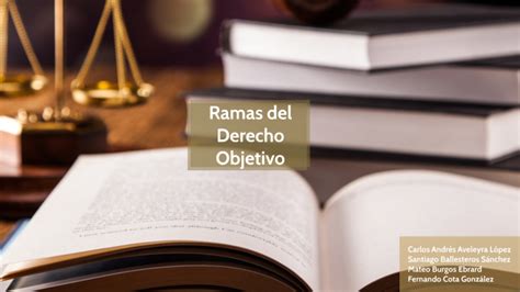 Ramas del Derecho Objetivo by Carlos Andrés Aveleyra López on Prezi