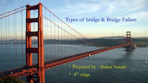 Types Of Bridge And Bridge Failure Pptx