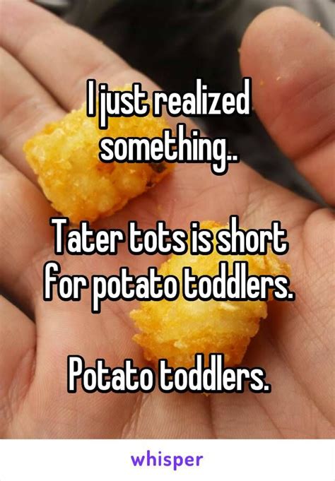 Tater Tots Meme