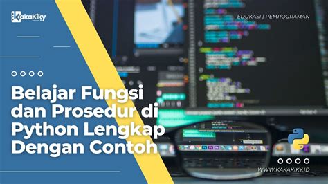 Belajar Fungsi Dan Prosedur Di Python Lengkap Dengan Contoh