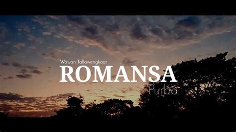 Musikalisasi Puisi Cinta Romansa Purba Puisi Romantis YouTube