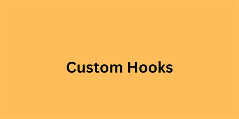 A Beginner S Guide To React Custom Hooks Dev Community