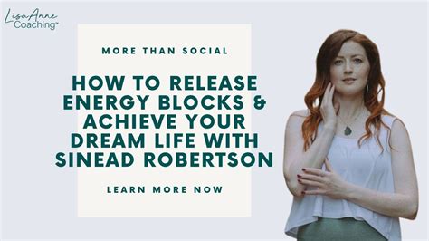 how to release energy blocks and achieve your dream life with sinead