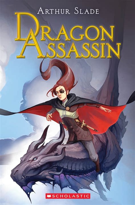 Dragon Assassin — Arthur Slade Worlds Of Wonder And Imagination