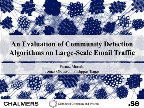 Ppt An Evaluation Of Community Detection Algorithms On Large Scale