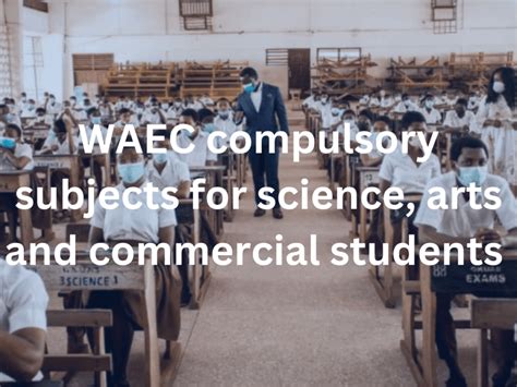 Waec Grading System And Marking Scheme For All Subjects