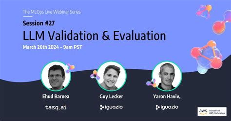 Llm Validation And Evaluation Iguazio Acquired By Mckinsey