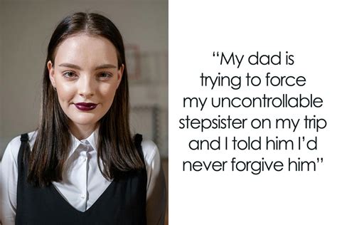 Dad Demands Daughter Take Spoiled Stepsister On Her Graduation Trip She Moves Out Instead