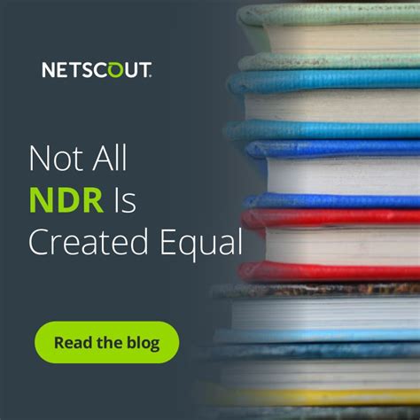 Netscout On Linkedin Not All Ndr Is Created Equal Netscout