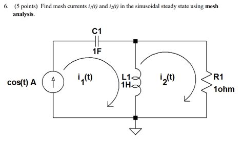 solved 5 points find mesh currents i1 t and i2 t in the