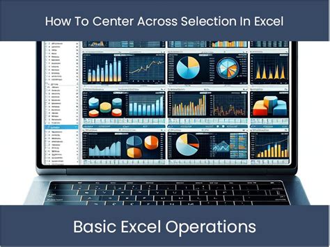 Excel Tutorial How To Center Across Selection In Excel