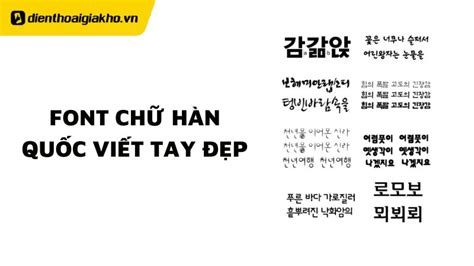 Tải Ngay Font Chữ Hàn Quốc Viết Tay đầy đủ Ký Tự đẹp Nhất