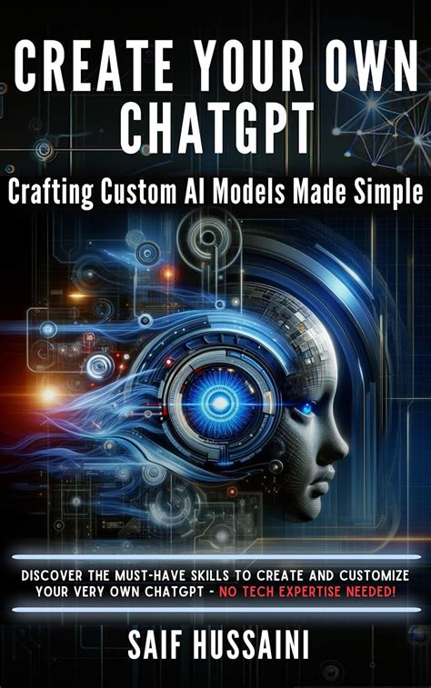 Create Your Own Chatgpt Crafting Custom Ai Models Made