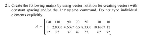 Solved 21 Create The Following Matrix By Using Vector