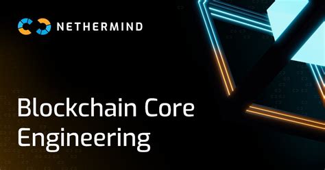 Blockchain Core Engineering Infrastructure And Tooling
