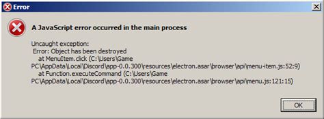 Javascript Error Uncaught Exception Error Object Has Been Destroyed Discordapp