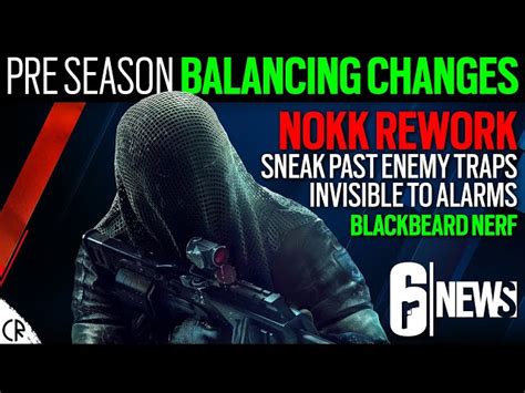 Nokk Rework Pre Season Balance Changes Crimson Heist News Rainbow Six Siege Ubisoft Help
