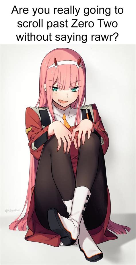 Are You Going To Scroll Past 02 Without Saying Rawr Rdarlinginthefranxx