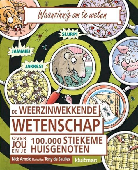 Waanzinnig Om Te Weten De Weerzinwekkende Wetenschap Van Jou En Je
