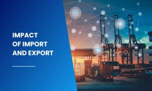 Understanding The Importance Of Import And Export To A Country