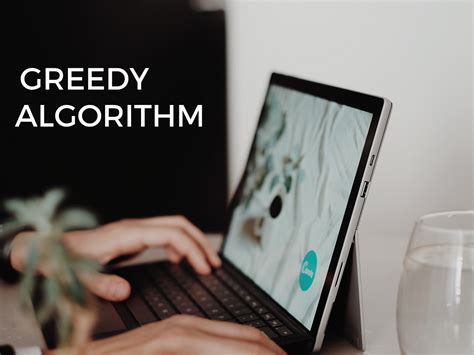 Greedy Algorithm Greedy Algorithm And Its Application By Arnav