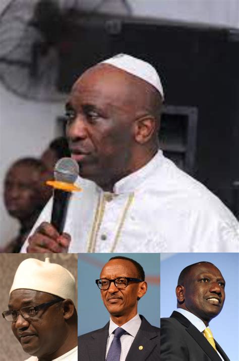 Nigerian Prophet Primate Ayodele Sends Warnings Topresidents Of Gambia
