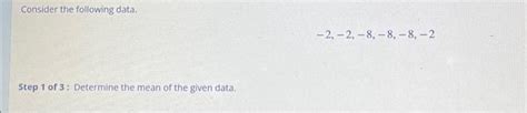 Solved Consider The Following Data Step Of Determine Chegg