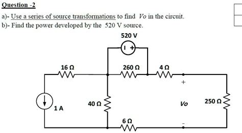 Solved A Use A Series Of Source Transformations To Find Vo In The