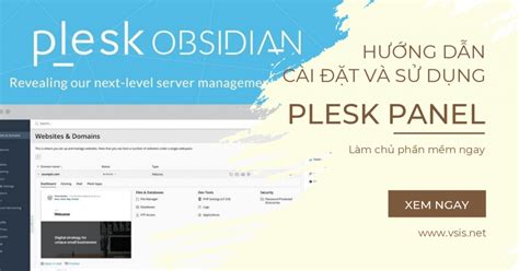 Plesk là gì Hướng dẫn cài đặt Plesk Panel VSIS NET