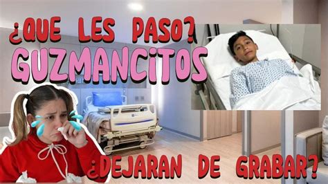 ¿qué Les Pasó A Los Guzmancitos No Han Subido Nada Nuevo 😢el