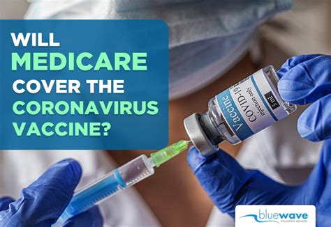 Will Medicare Cover The Coronavirus Vaccine Find Out Whats Covered