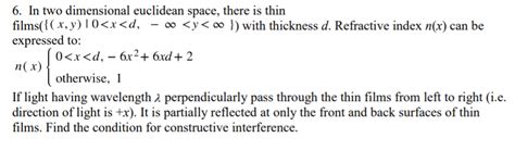 Solved 6 In Two Dimensional Euclidean Space There Is Thin