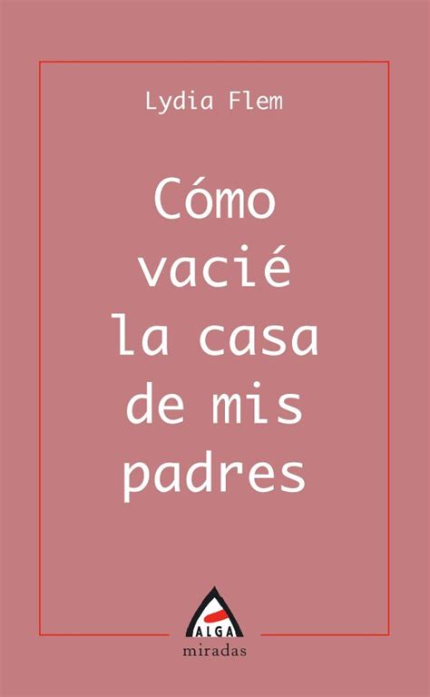 Como Vacié La Casa De Mis Padres Alberdania