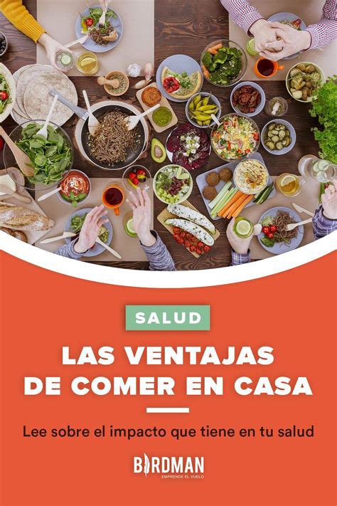 Aunque pueda sonarte bastante lógico comer en casa es mucho mejor para