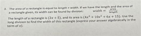 Solved 3 The Area Of A Rectangle Is Equal To Length X Chegg Com