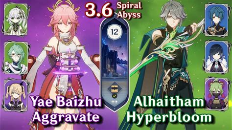 Spiral Abyss 3 6 C0 Yae Baizhu Aggravate C0 Alhaitham Hyperbloom