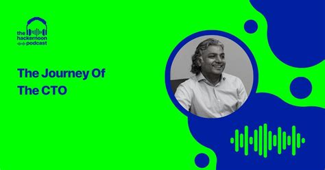 the journey of the cto podcast transcript hackernoon