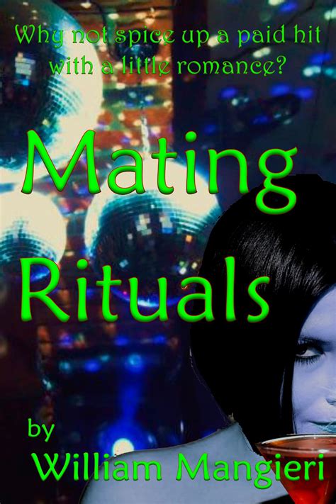 Mating Rituals By William Mangieri Goodreads
