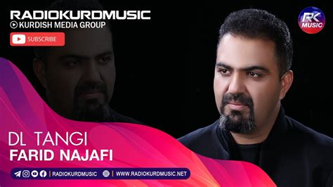 فرید نجفی دل تەنگی Farid Najafi Dl Tangi Youtube