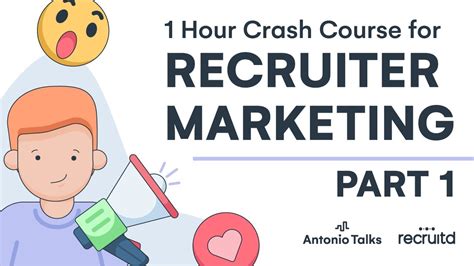 1 Hour Crash Course For Recruiter Marketing Part 1 Youtube
