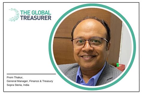 Qanda With Prem Thakur Digitalisation Treasurer Skills And Volatility The Global Treasurer