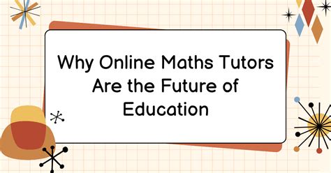 Online Maths Tutor The Future Of Learning