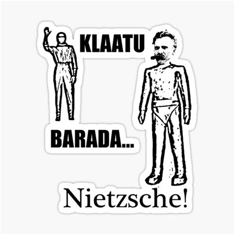 Klaatu Barada Nietzsche Sticker For Sale By Jdteehan Redbubble