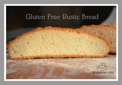 Gluten Free Rustic Bread Gf And Me