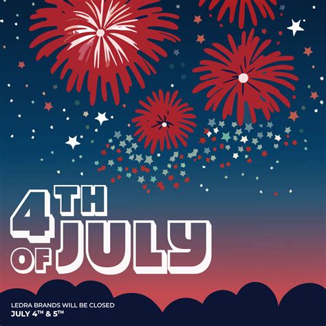 Ledra Brands On Linkedin Ledra Brands Will Be Closed Thursday July