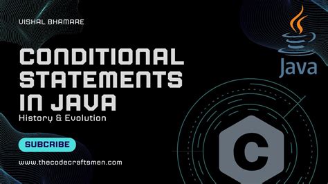 Understanding Conditional Statements In Java History And Evolution