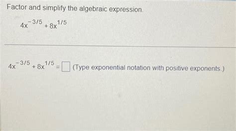Solved Factor And Simplify The Algebraic Expression 3 5 Chegg Com
