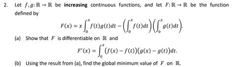 Solved Let Fgr→r ﻿be Increasing Continuous Functions And