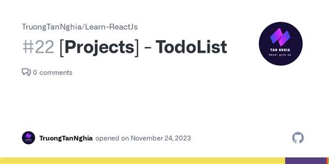 Projects Todolist · Issue 22 · Truongtannghialearn Reactjs · Github
