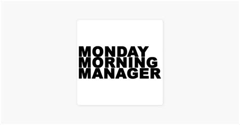 ‎monday Morning Manager 76 Developing An Audience In 2022 Wsam